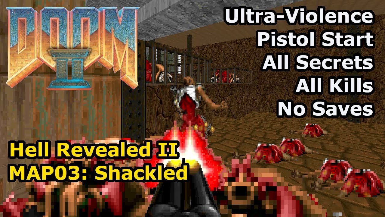 Doom II: Hell Revealed II - MAP03: Shackled (Ultra-Violence 100%) - YouTube