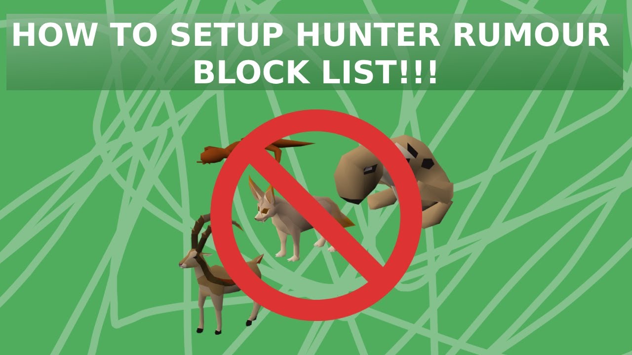 How To Setup Hunter's Rumours Block List! - YouTube