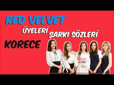 Red Velvet Üyeleri ve Şarkı Sözleri | Korece Yazma & Okuma