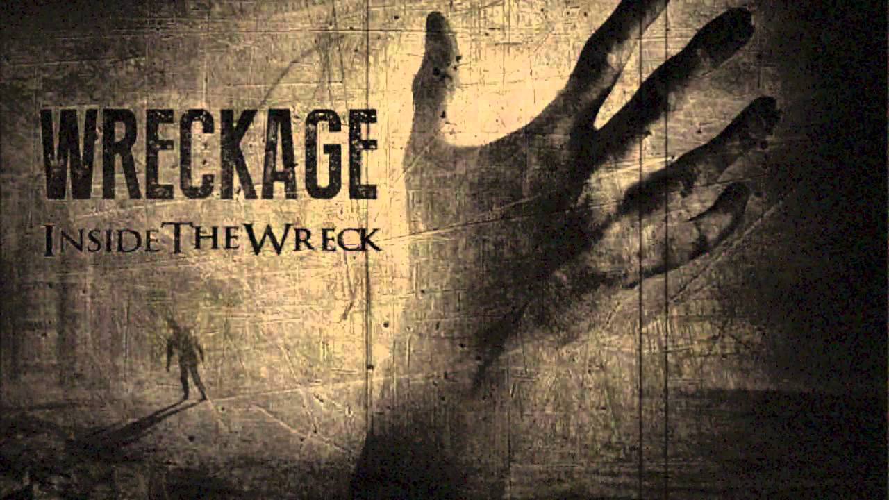 Inside The Wreck - Wreckage - YouTube