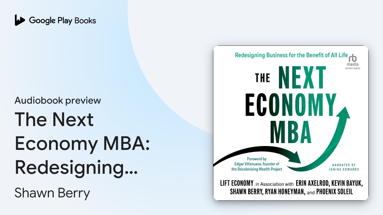 The Next Economy MBA: Redesigning Business for… by LIFT Economy ...
