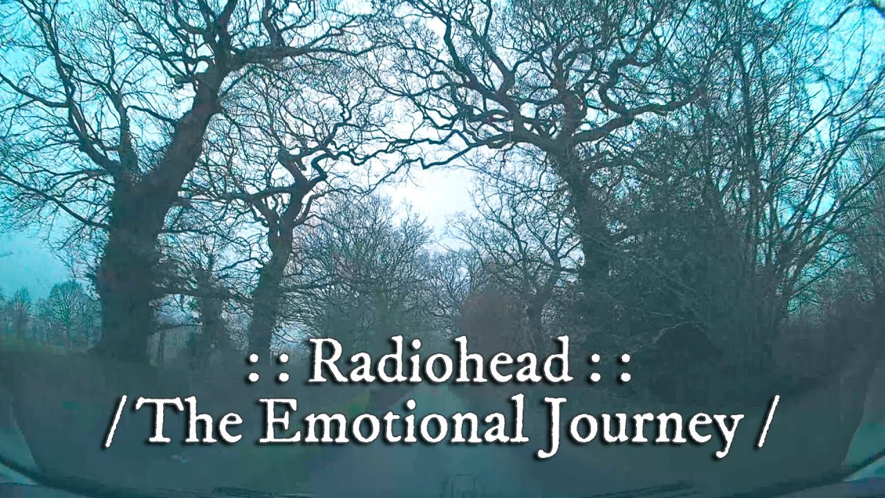 Radiohead - The Emotional Journey / Drive My Rhythm 02 - YouTube