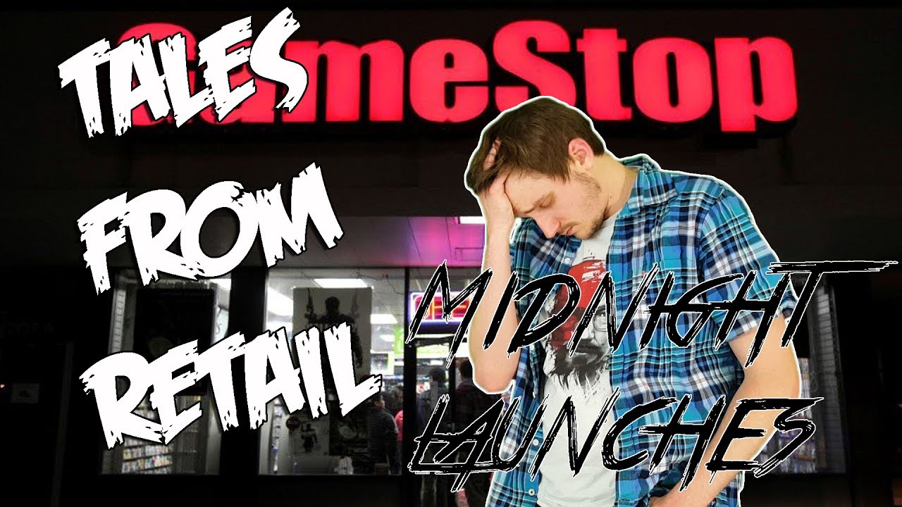 Tales from Retail: Gamestop Midnight Launches - YouTube
