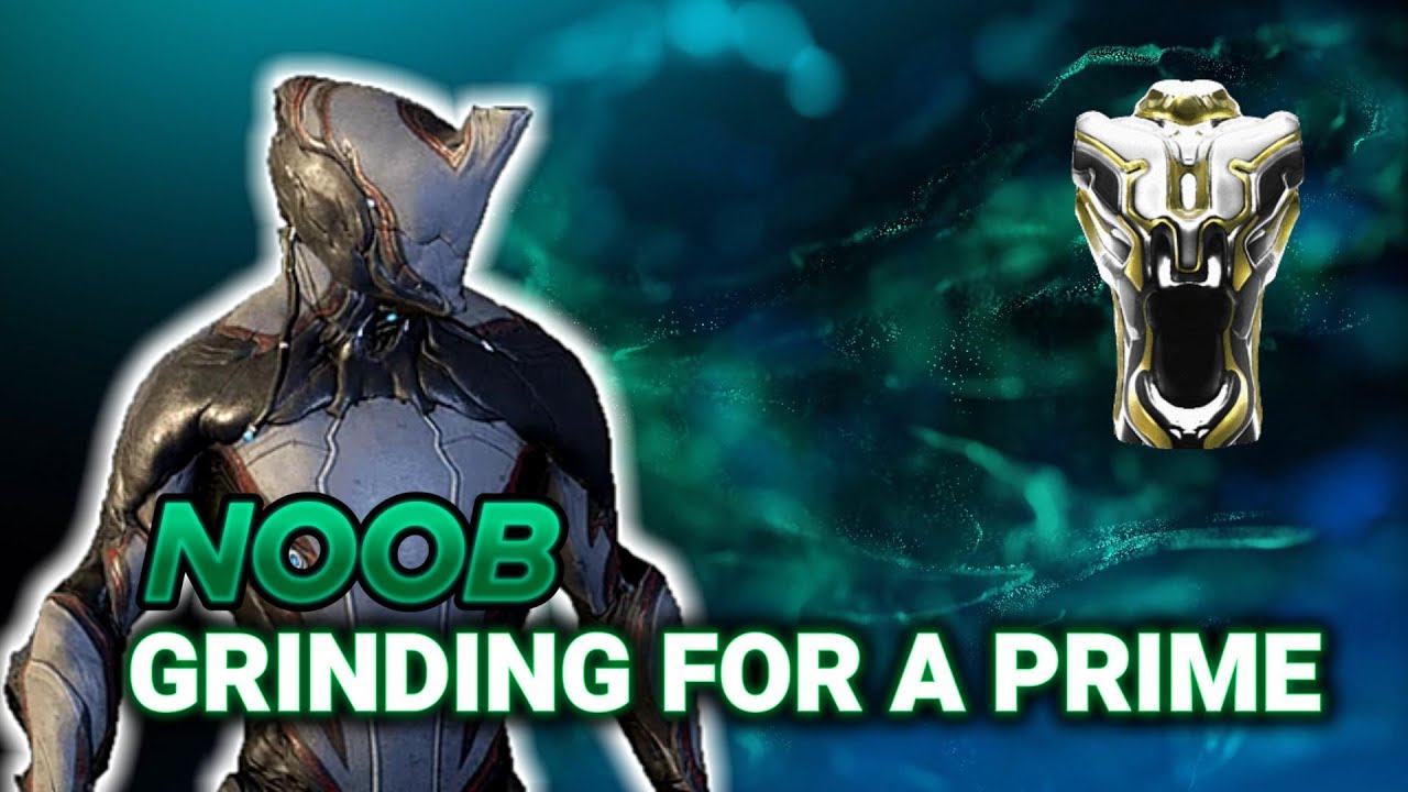 WARFRAME | NOOB trying to grind Prime build - YouTube