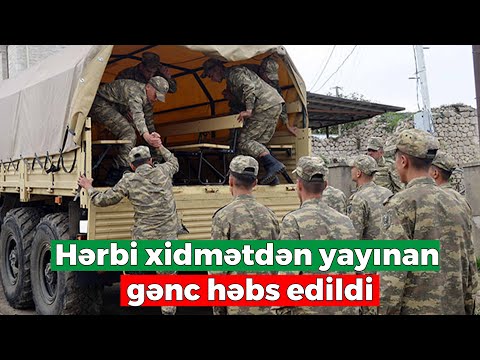 Hərbi xidmətdən yayınan gənc həbs edildi