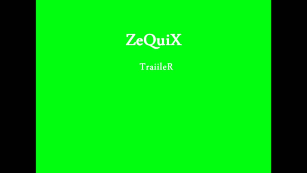 ZequiX Opening Video trailler - YouTube