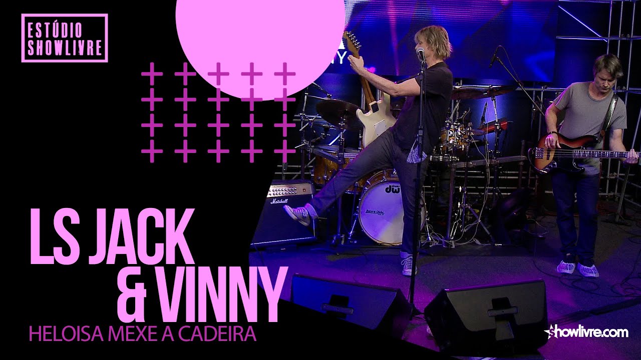 LS Jack & Vinny - Heloisa Mexe A Cadeira - Ao Vivo no Estúdio Showlivre ...