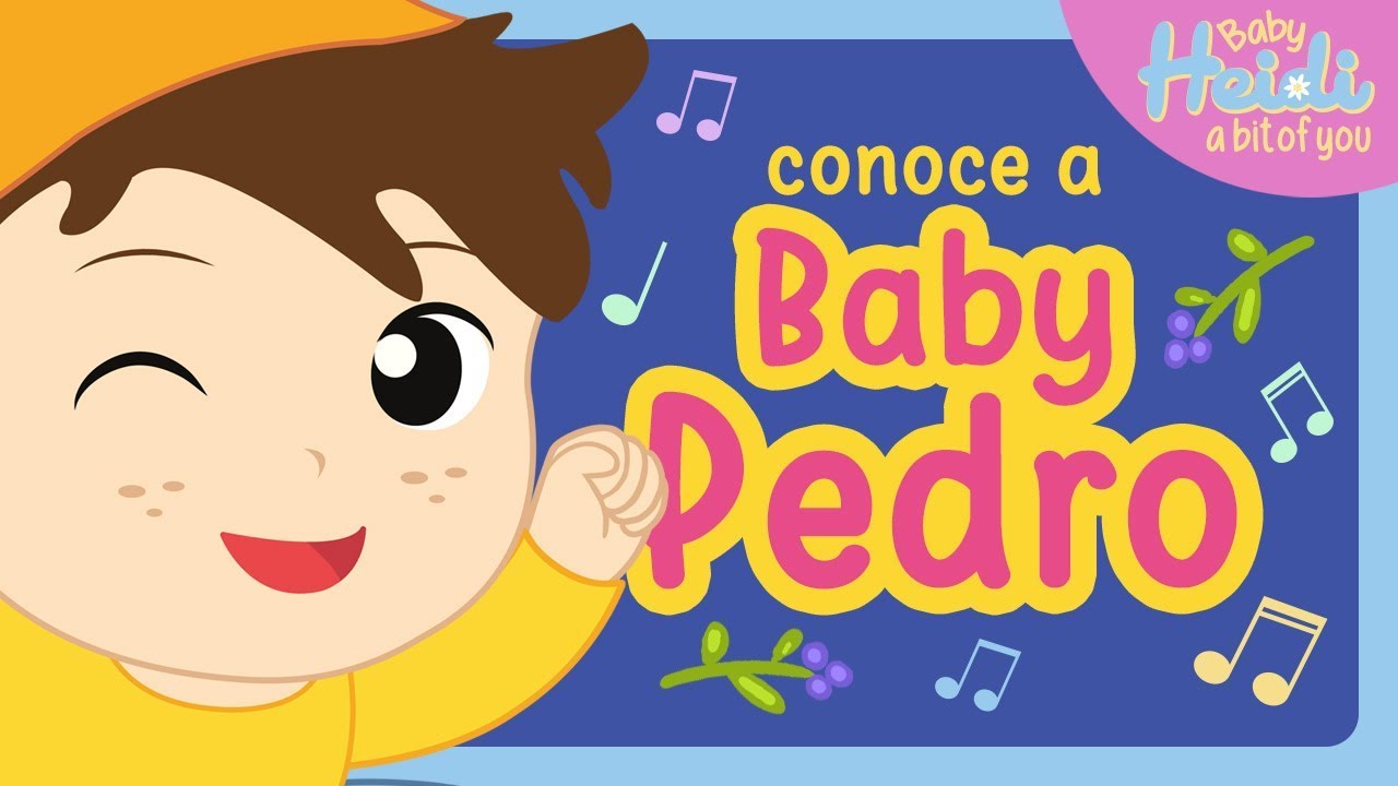 Conoce a Baby Pedro 👦🎵🎶 - YouTube