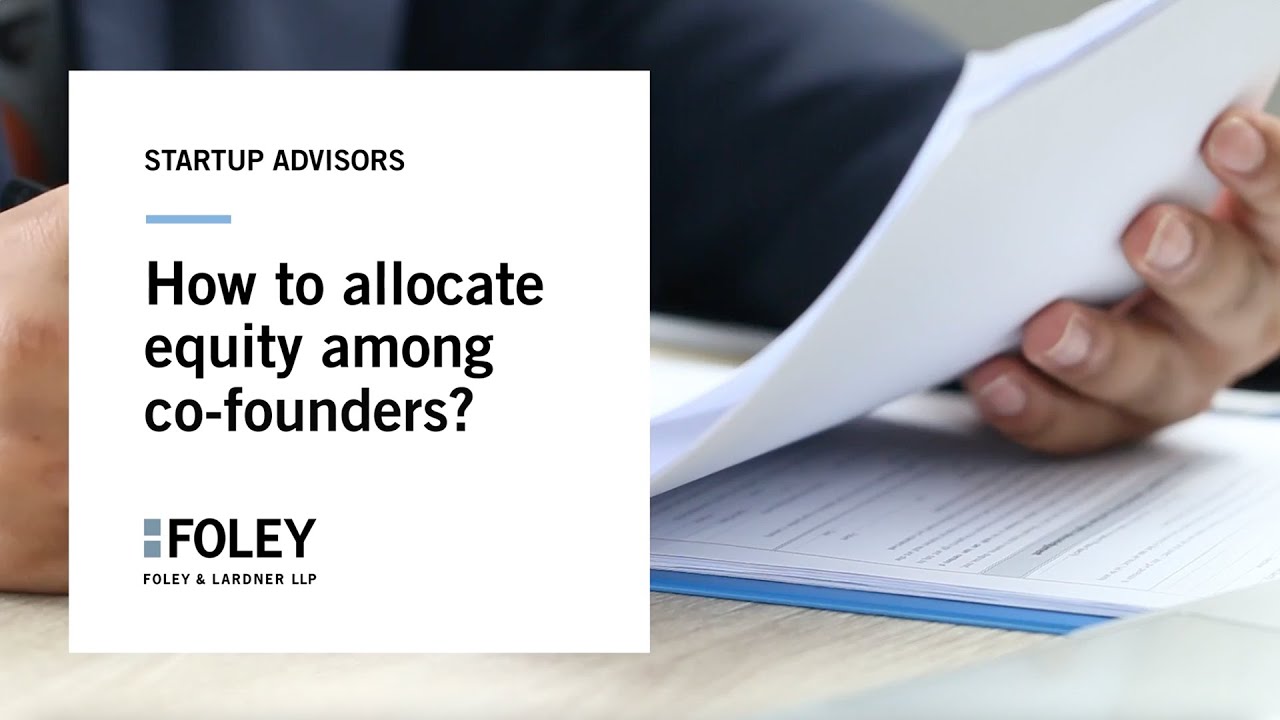 Startup Advisors | How to allocate equity among co-founders? - YouTube