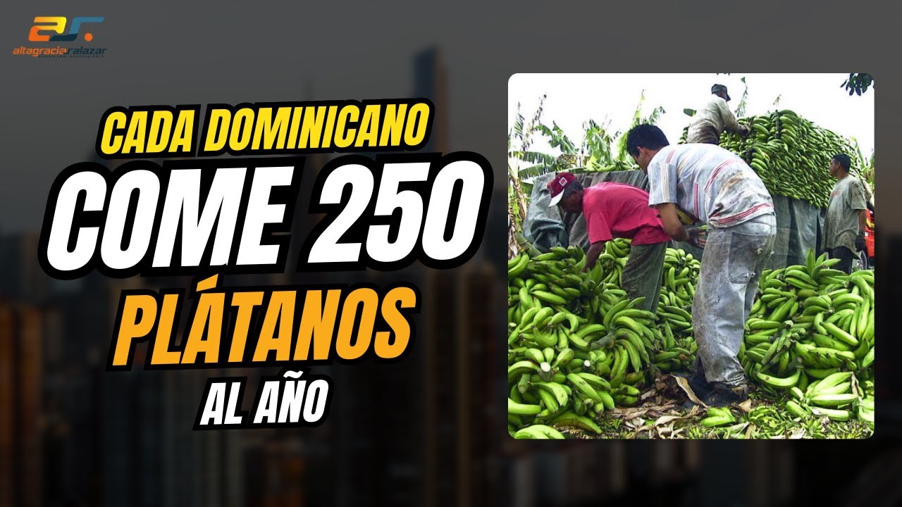 Cada dominicano come 250 plátanos al año. - YouTube