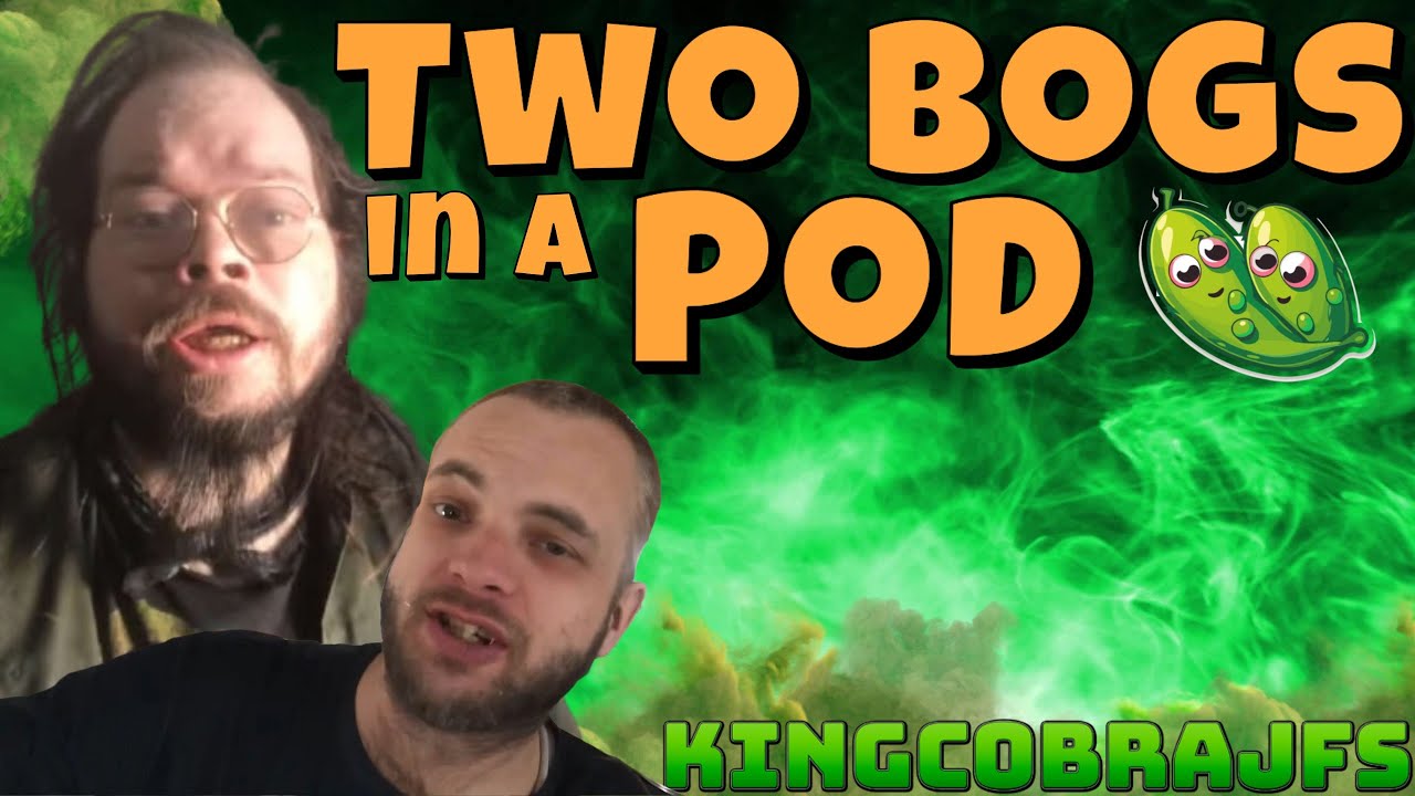 Two Bogs in a Pod - KingCobraJFS - YouTube