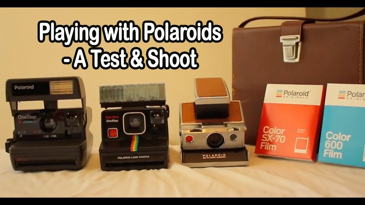 Testing & Having Fun with Polaroid Cameras - YouTube