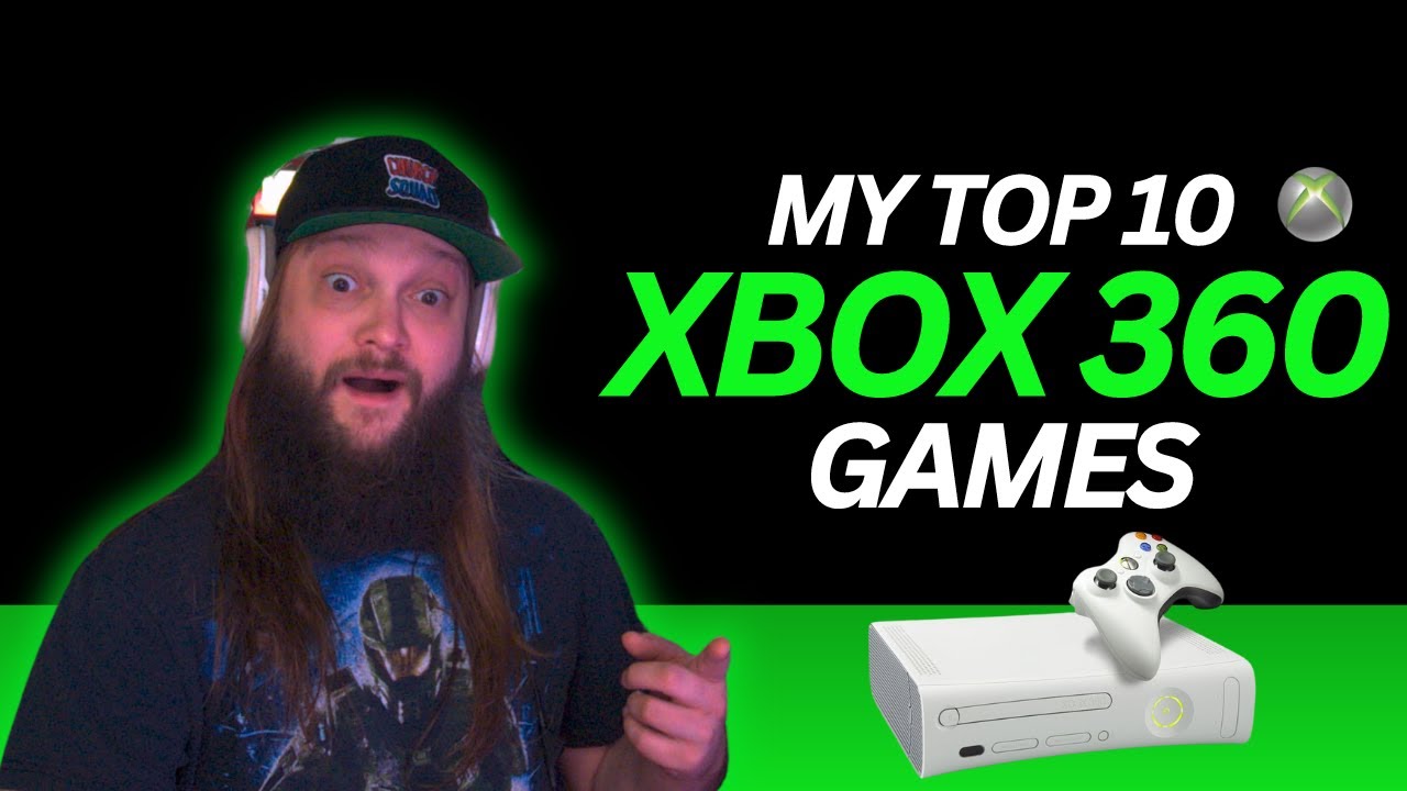 My Top 10 Xbox 360 games: End of an Era - YouTube