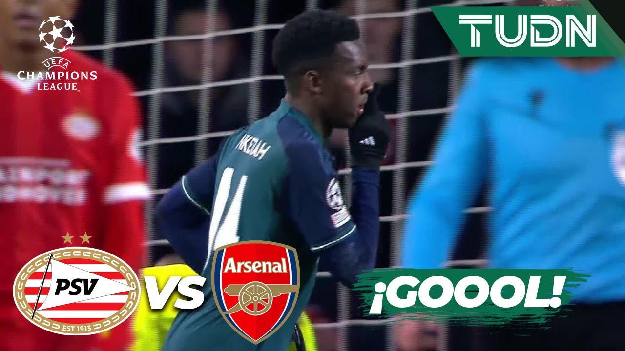¡SORPRESA! ¡GOOL de Nketiah! | PSV 0-1 Arsenal | UEFA Champions League ...