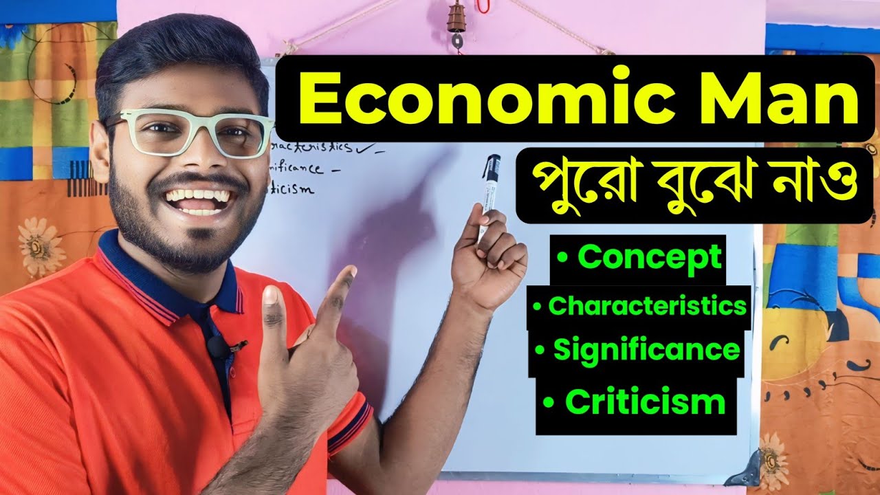 What is Economic Man in Economic Geography | Concept Characteristics ...
