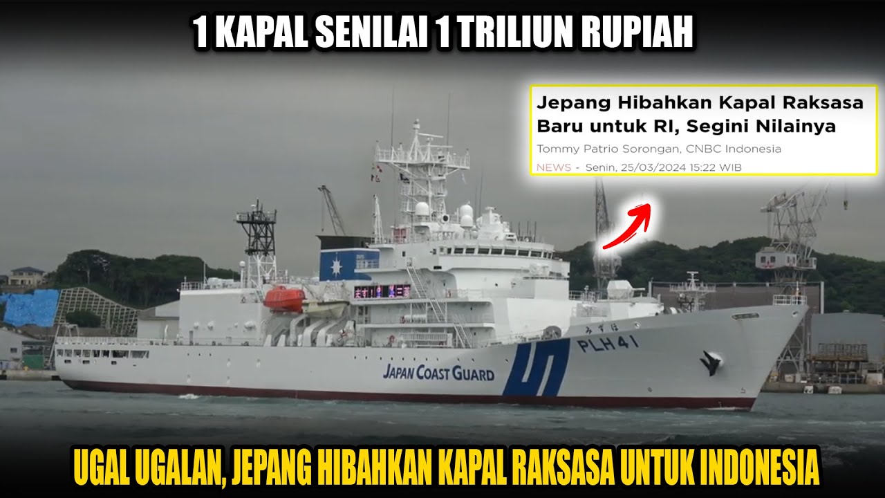 Ugal Ugalan, Jepang menghibahkan Kapal Raksasa Untuk Indonesia, 1 Kapal ...