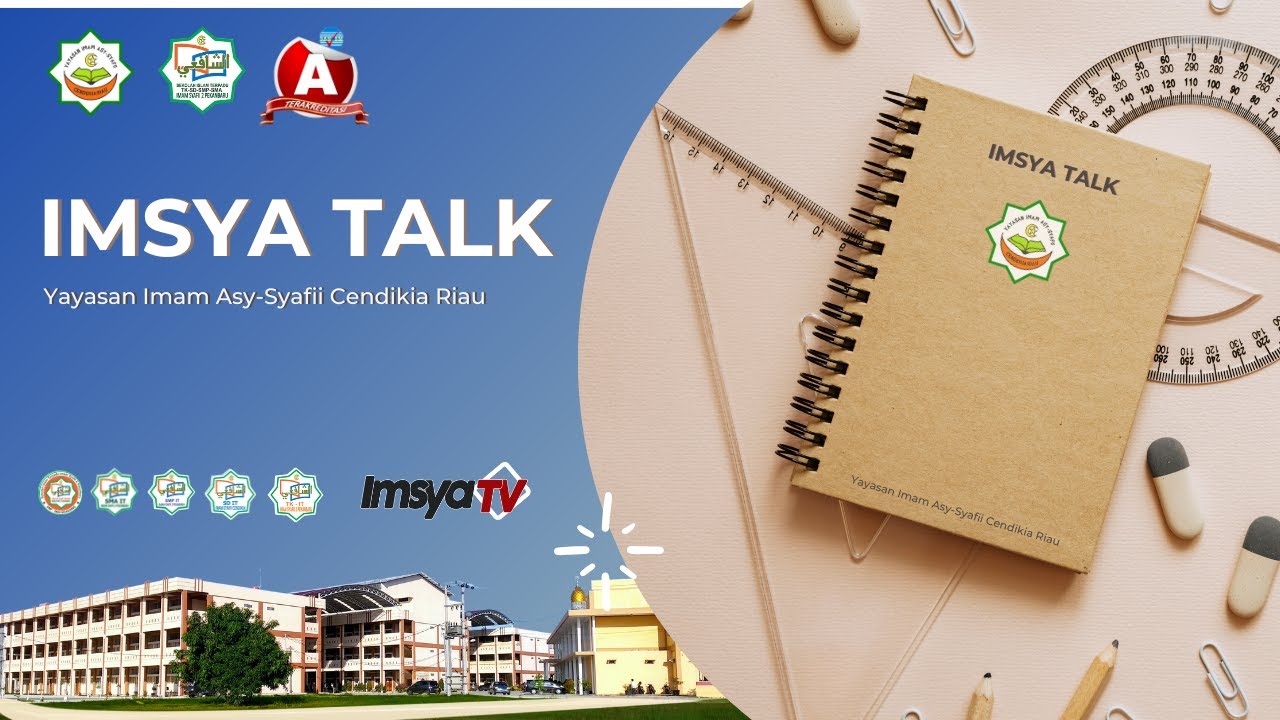 IMSYA TALK | Yayasan Imam Syafii Cendikia Riau 2023 - YouTube