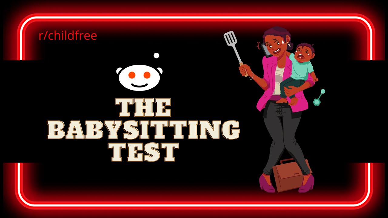 r/childfree: Fence-sitters Try The Babysitting Test - YouTube
