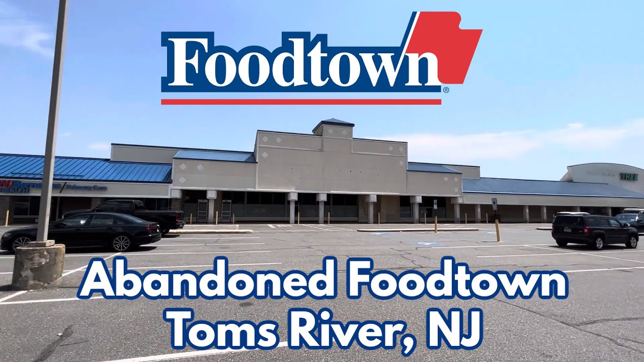 Abandoned Foodtown in Toms River, NJ - YouTube