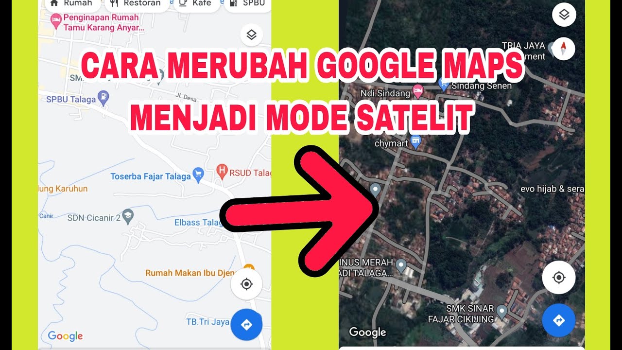 Cara mengubah google maps menjadi google satelit - YouTube