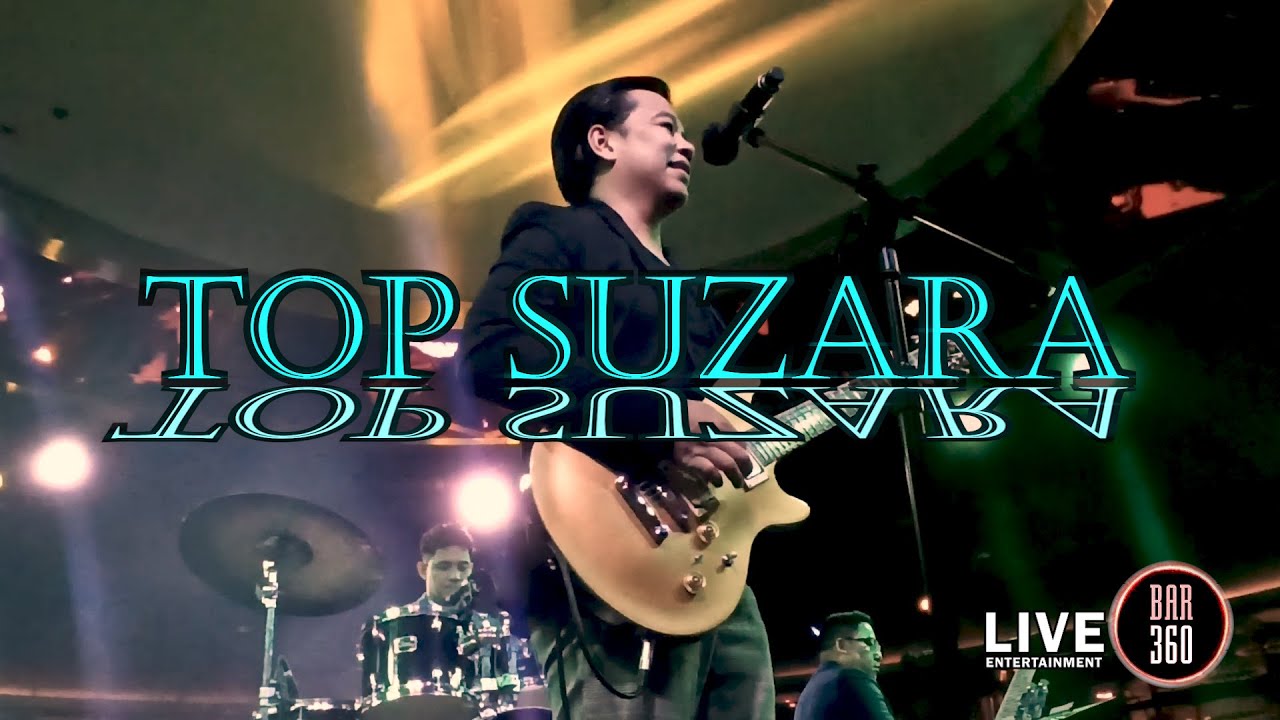 Top Suzara | Bar360 LIVE Entertainment - YouTube