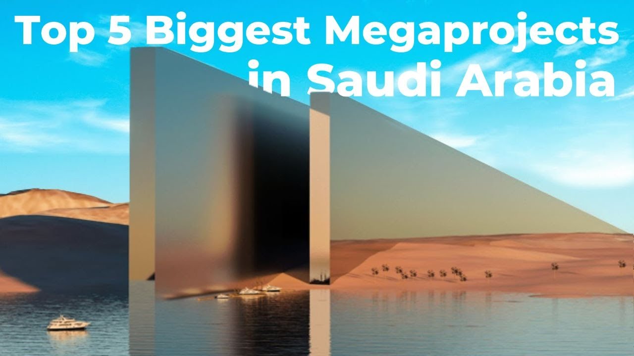 Top 5 Mega Projects That Will Change Saudi Arabia By 2030 - YouTube