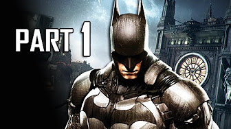 Batman Arkham Knight Walkthrough - YouTube