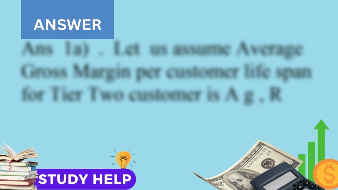 CLV calculation example Using the Tier One customer data in the ...