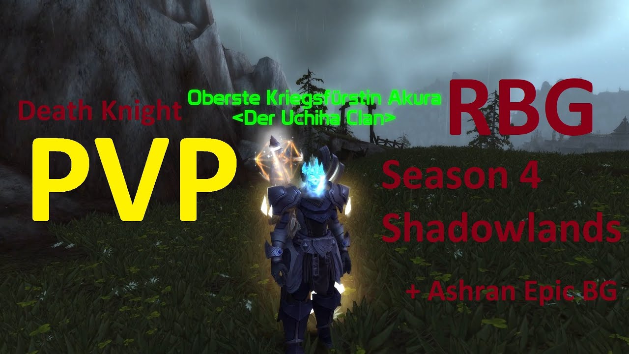 WoW - PvP RBG Montage Mix Shadowlands Frost Death Knight Rated ...