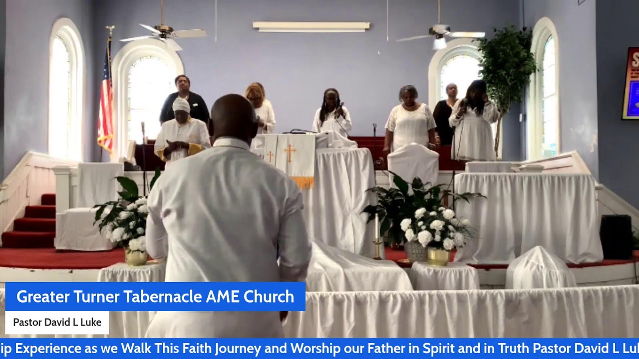 Greater Turner Tabernacle AME Church - YouTube
