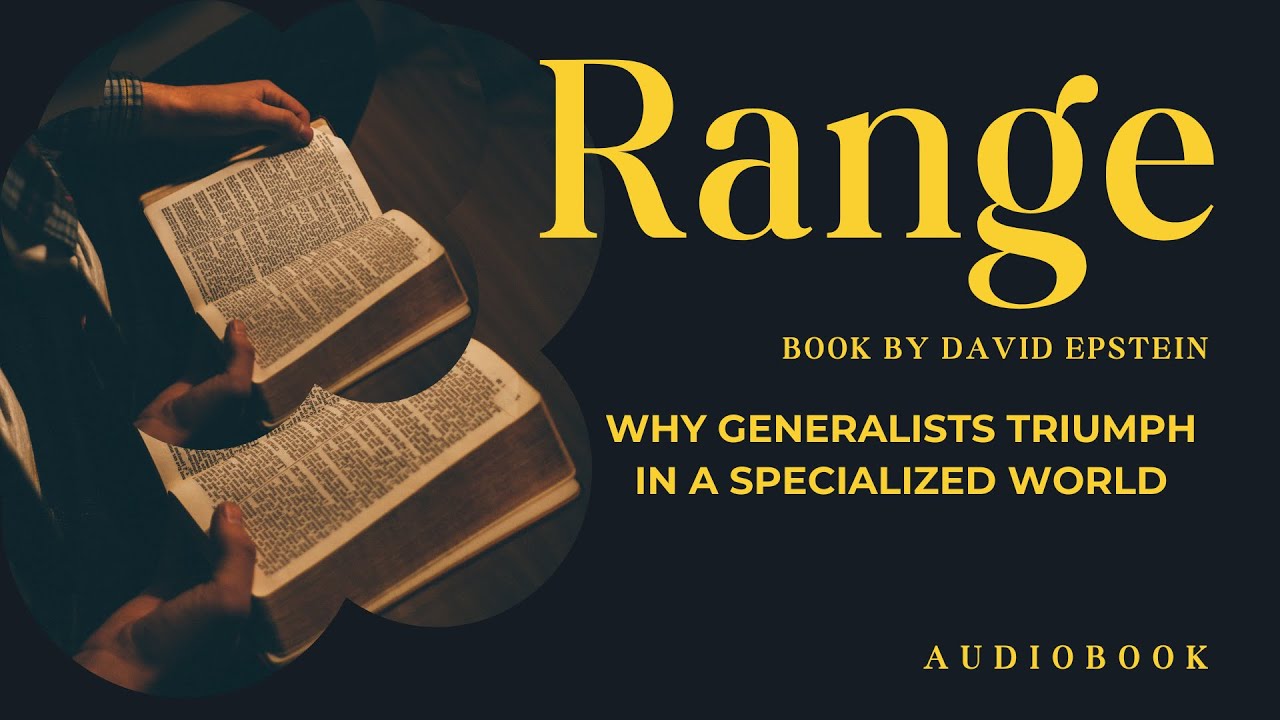 Range Why Generalists Triumph in a Specialized World Book Summary - YouTube