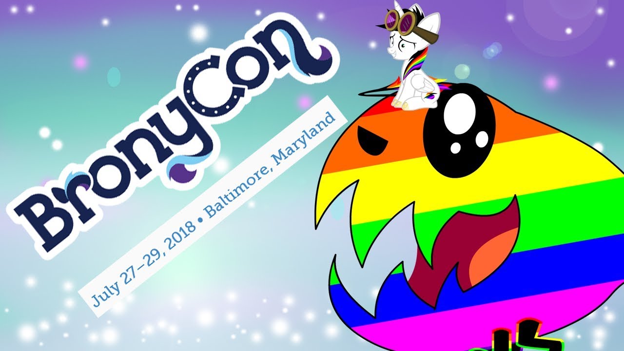 BronyCon 2018 Annoucement - YouTube
