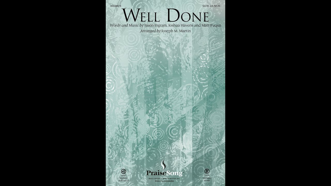 WELL DONE (SATB Choir) - The Afters/arr. Joseph M. Martin - YouTube