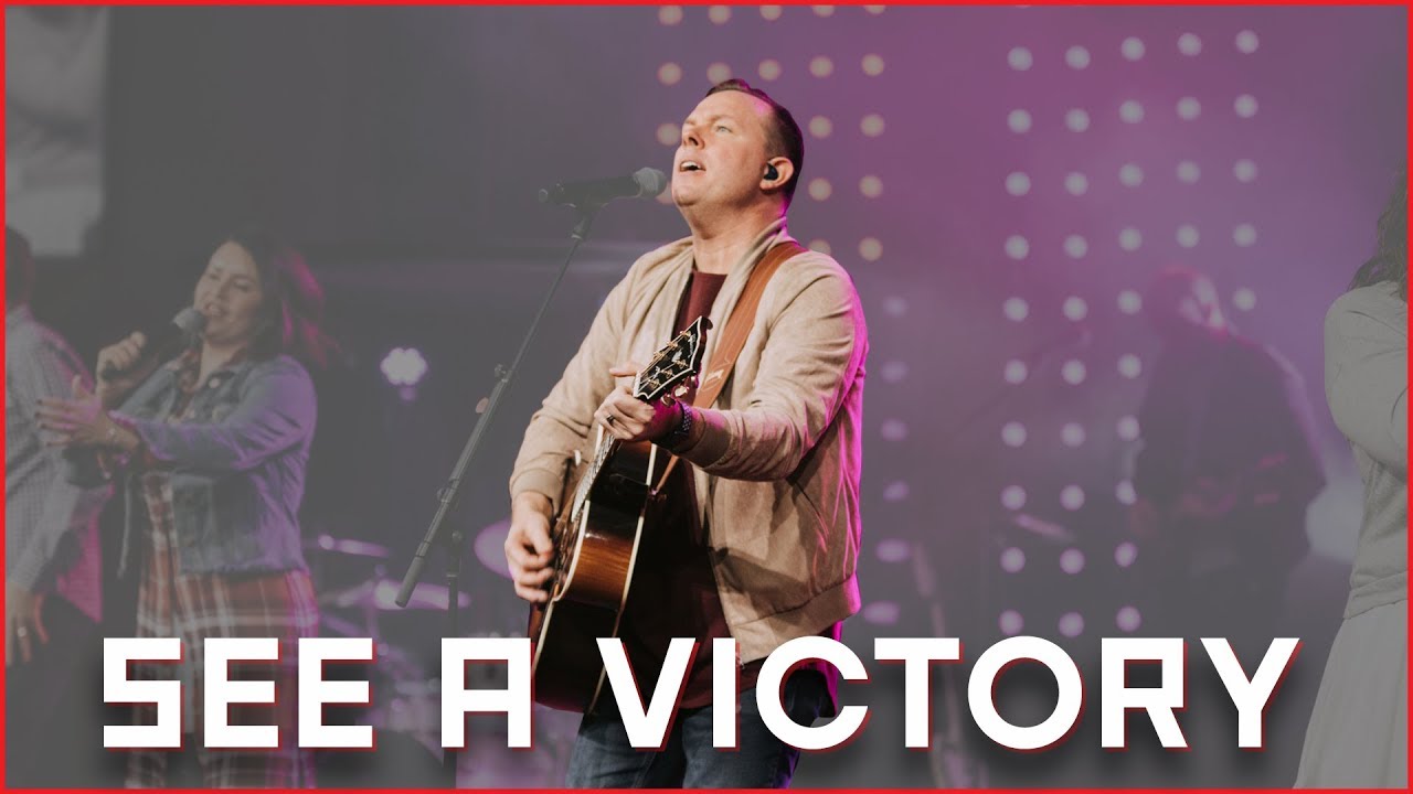 See A Victory | Christian Life Worship - YouTube