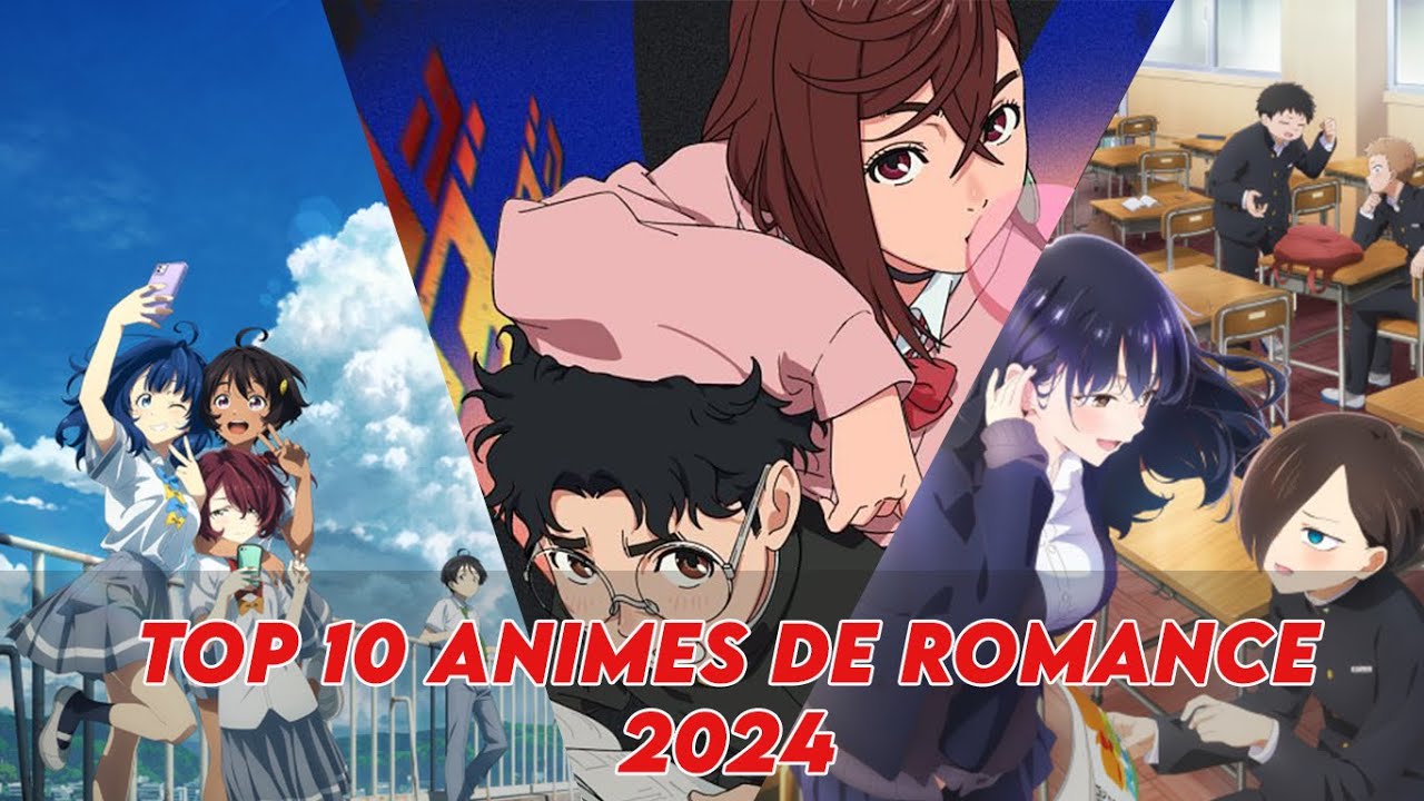 TOP 10 MEJORES ANIMES DE ROMANCE 2024 💖 - YouTube