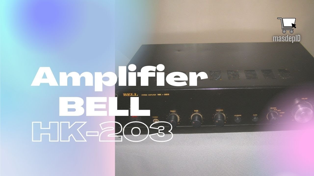 Amplifier BELL HK 203 - YouTube