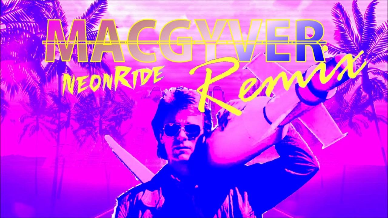 MacGyver Theme Song Original 2017 80s Retro Synthwave Remake - YouTube