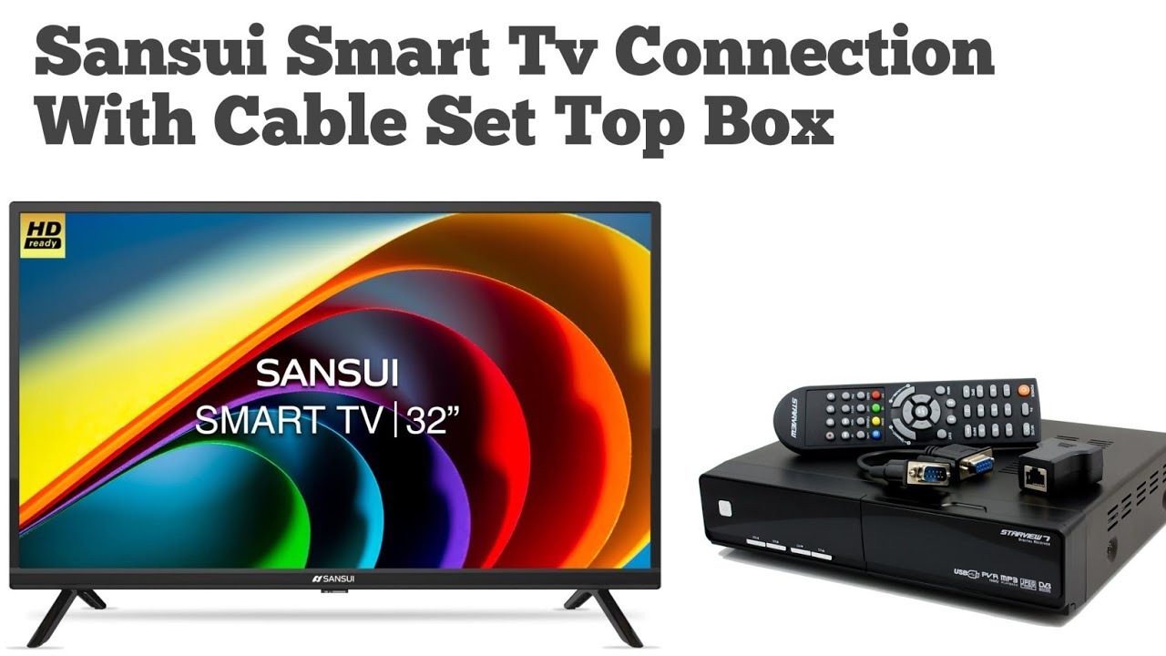 Sansui smart tv connection with cable Set Top Box // Cable Set Top Box ...