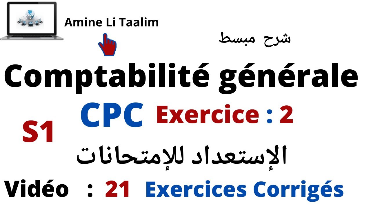 Comptabilité Générale S1 : CPC Exercice N : 2 (Compte de Produits et ...