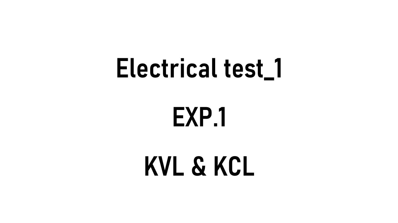 electrical department | KVL & KCL EXP.1 - YouTube