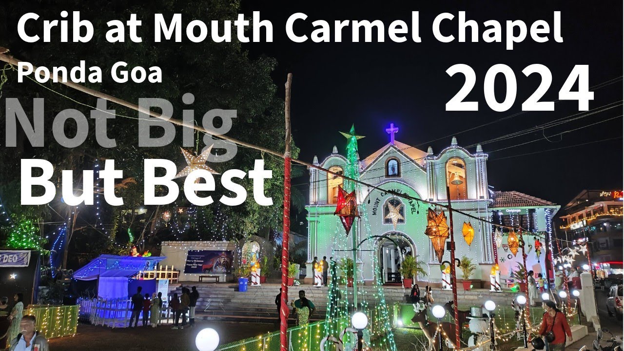 Crib at Mouth Carmel Chapel Ponda Goa 2024 🎄 - YouTube
