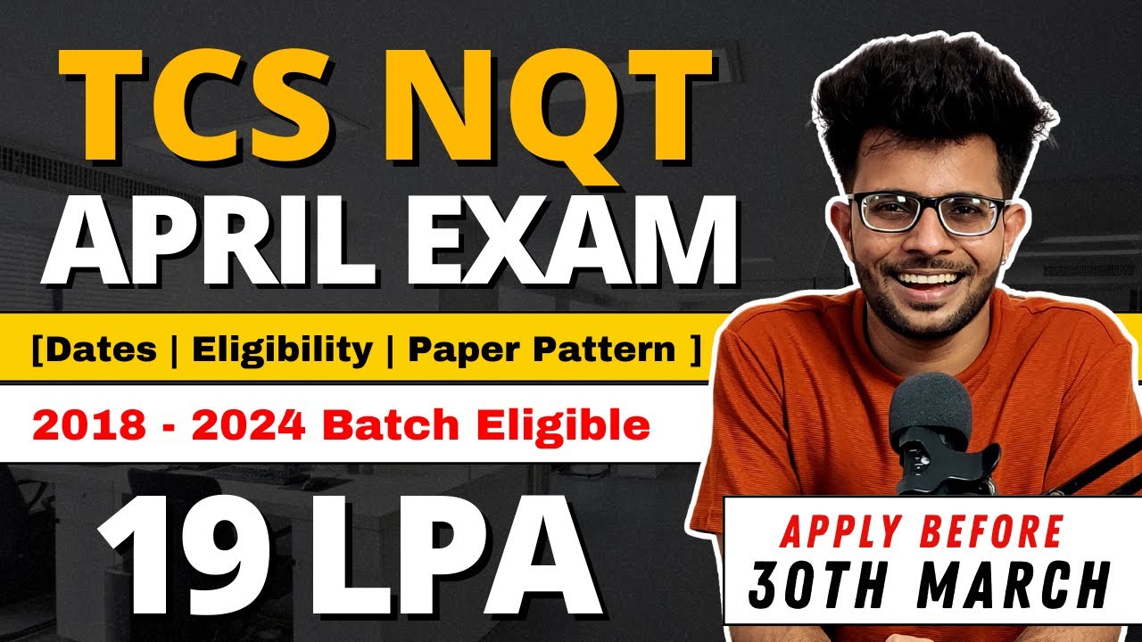 TCS NQT April 2023 [ Exam Date - Eligibility - Paper Pattern - Upto ...