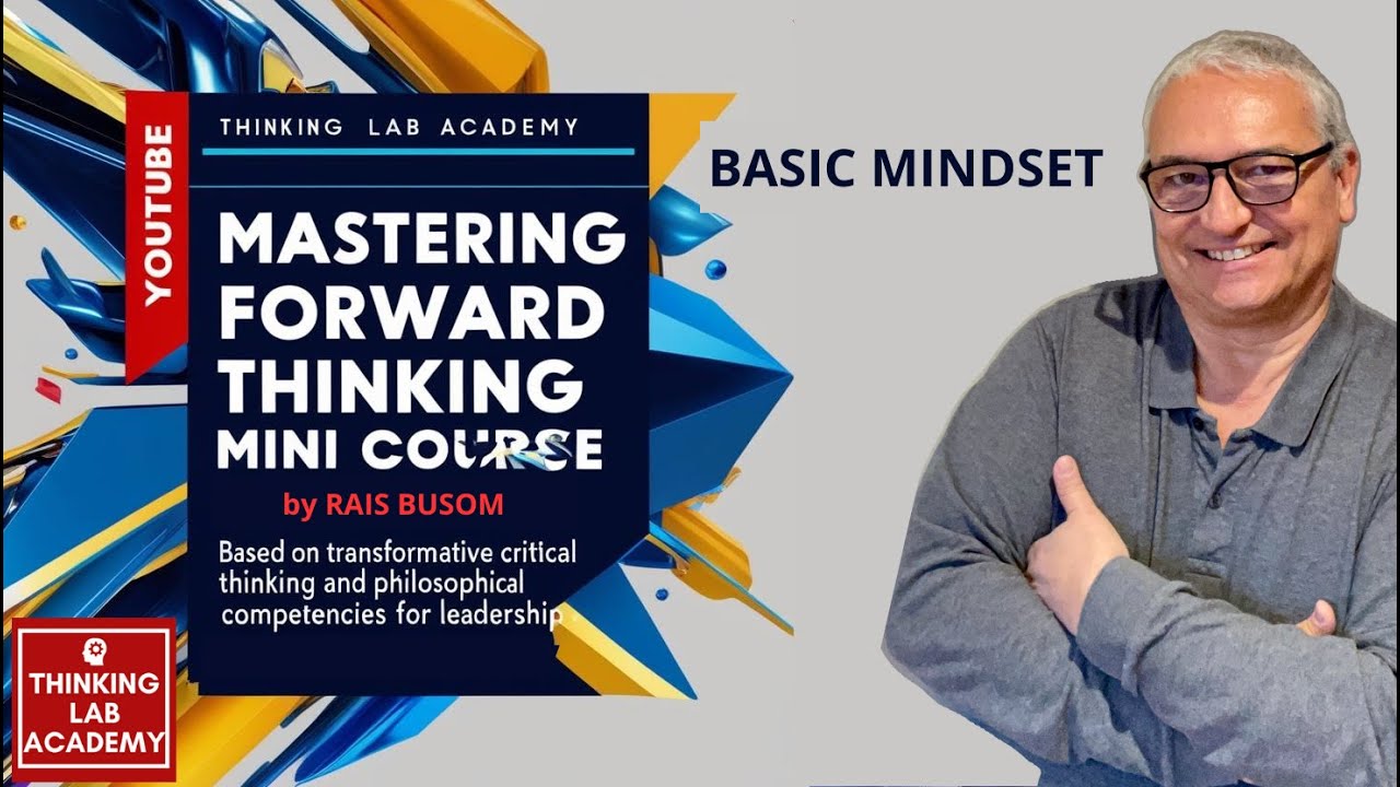 Mastering Forward Thinking Mini Course (Basic Mindset) - YouTube