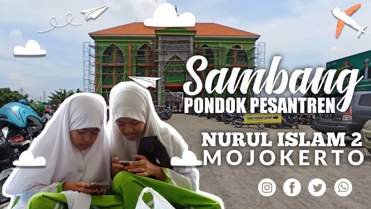 Sambang Pondok | Ponpes Nurul Islam 2 Mojokerto [05-11-2022] - YouTube