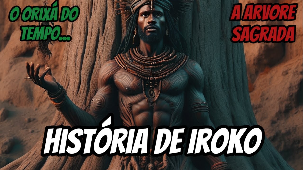 História do orixá Iroko - A Arvore Sagrada e O Orixá do tempo - YouTube