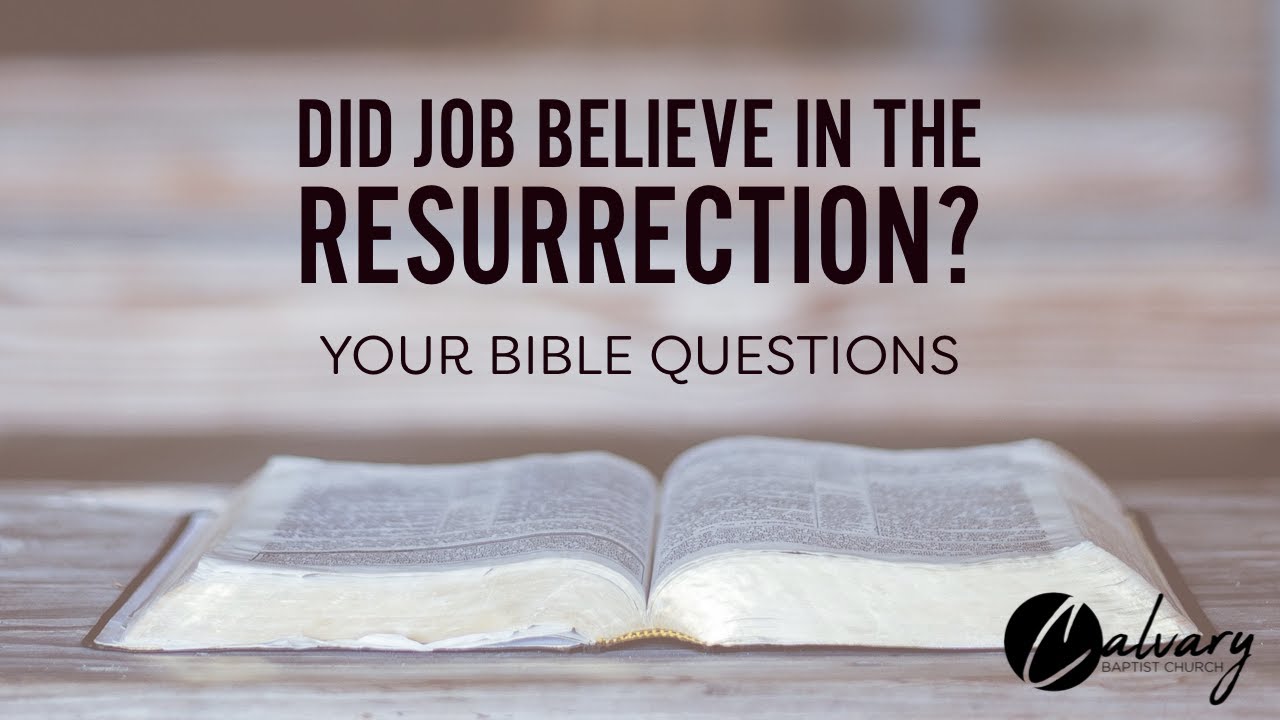 Did Job Believe in the Coming Resurrection? - YouTube