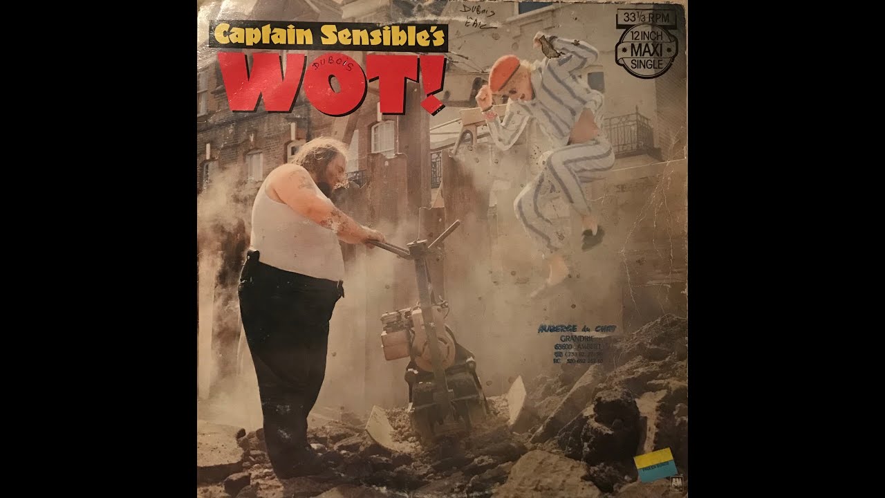 CAPTAIN SENSIBLE - WOT ( Vinyle Maxi 33 TOURS ) - YouTube