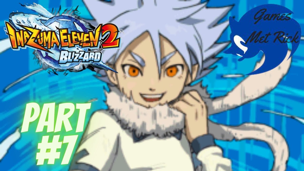 Inazuma Eleven 2 Blizzard (part 7) - YouTube