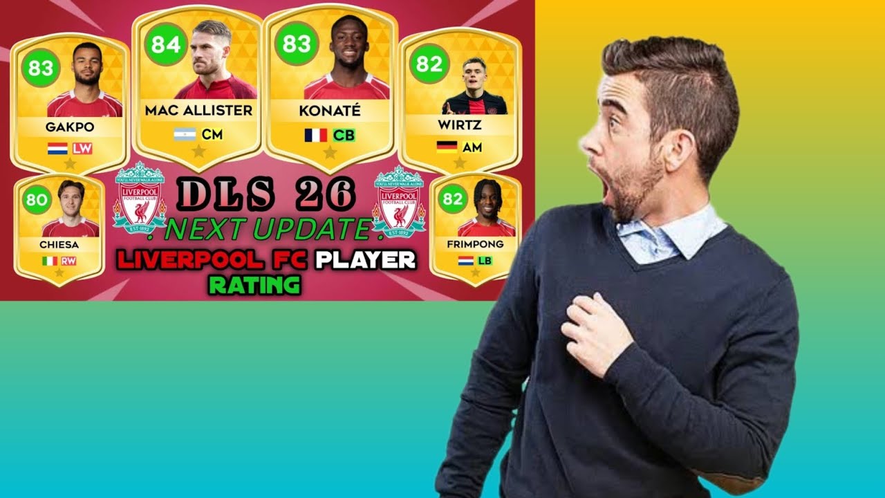 DLS 26 | NEXT UPDATE | LIVERPOOL FC.ALL PLAYER RATING 🤯😱🔥| DREAM LEAGUE ...