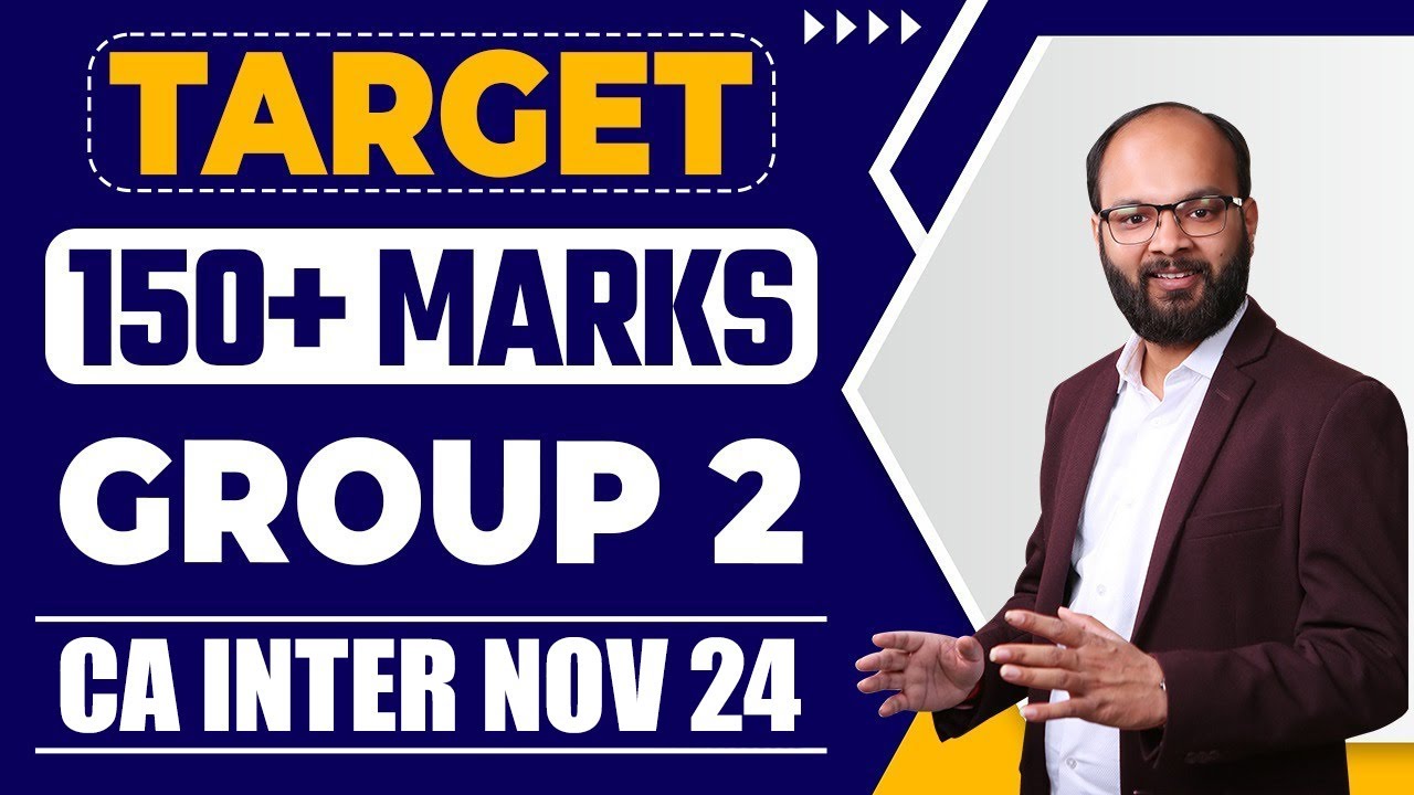 Target 150+ Marks CA Inter Group 2 Sep 24 | How to Crack CA Inter Group ...